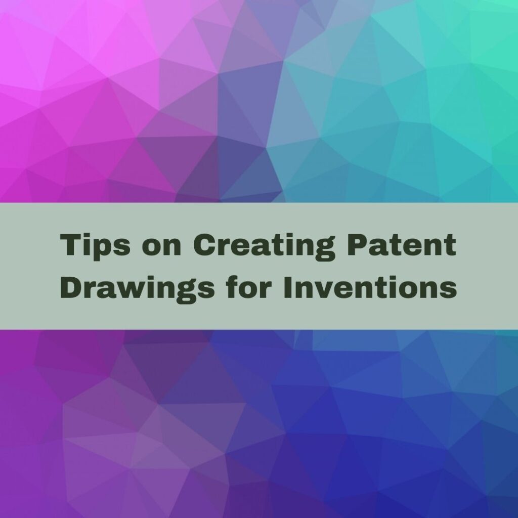 Tips on Creating Patent Drawings for Inventions | PatSketch | Blog